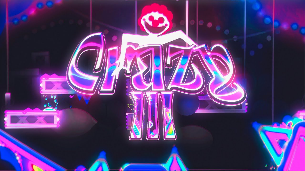 [FULL DETAIL] "Crazy III" 100% [Extreme Demon] By DavJT - YouTube