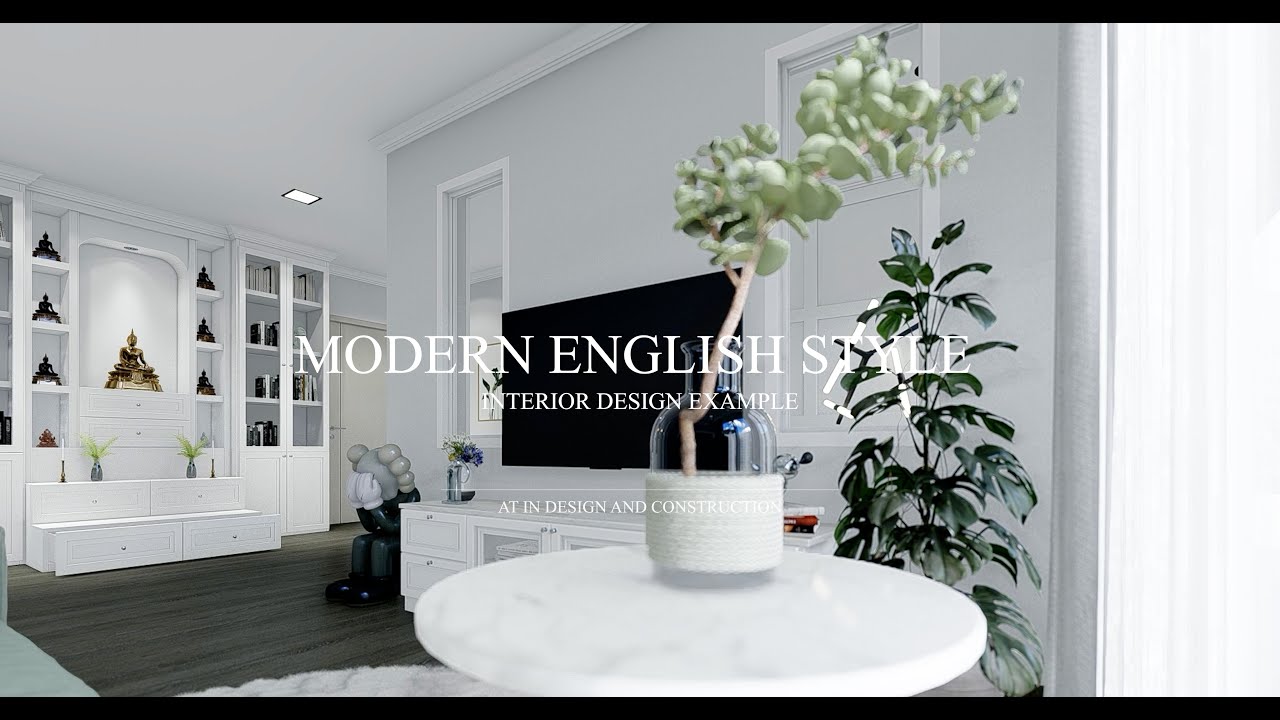 AT INTERIOR DESIGN EP.04 | MODERN ENGLISH STYLE - YouTube