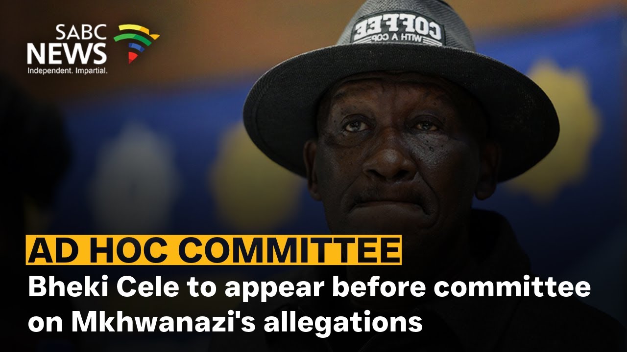 Ad Hoc Committee | Bheki Cele to appear before committee on Mkhwanazi's ...