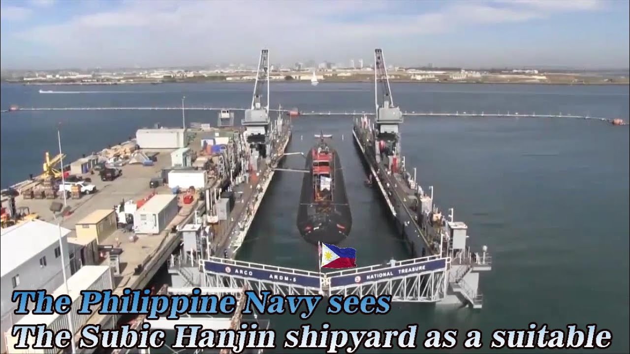 The Philippine Navy sees the Subic Hanjin shipyard as a suitable ...
