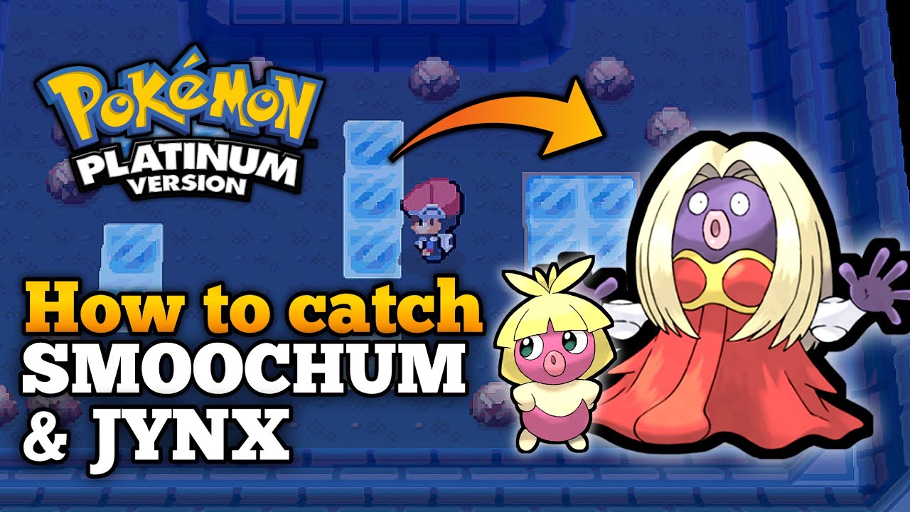 How To Catch Smoochum & Jynx In Pokemon Platinum | Smoochum Jynx ...