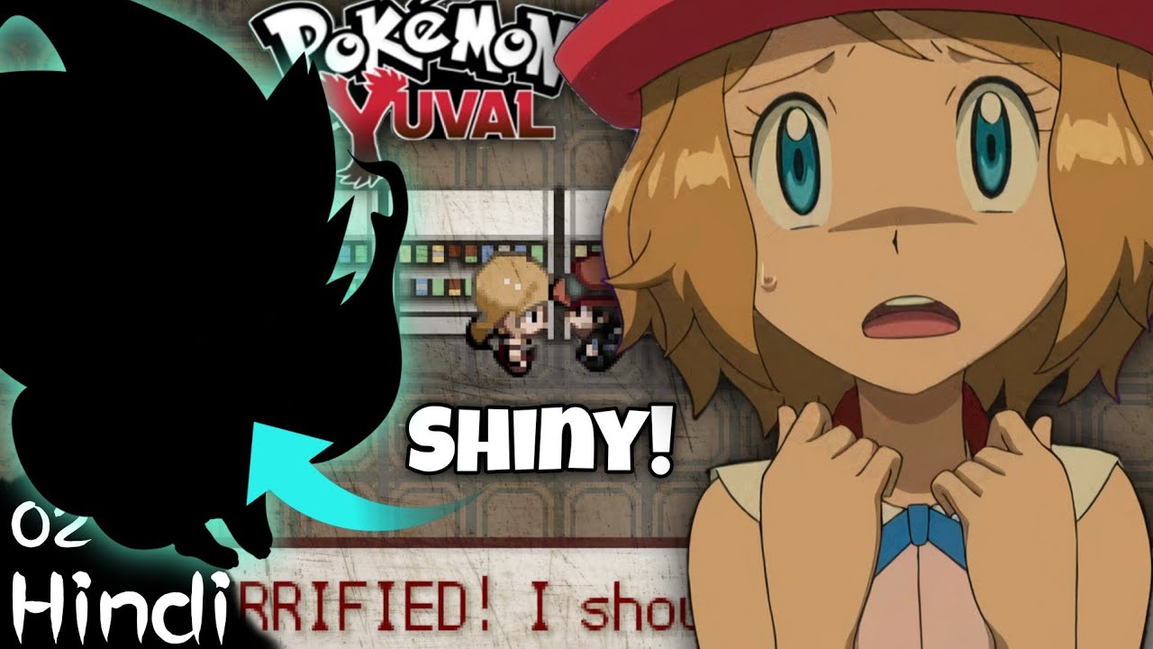 Serena Dar Gye! Huehuehue... Pokemon Yuval | Hindi Gameplay | Part 2 ...