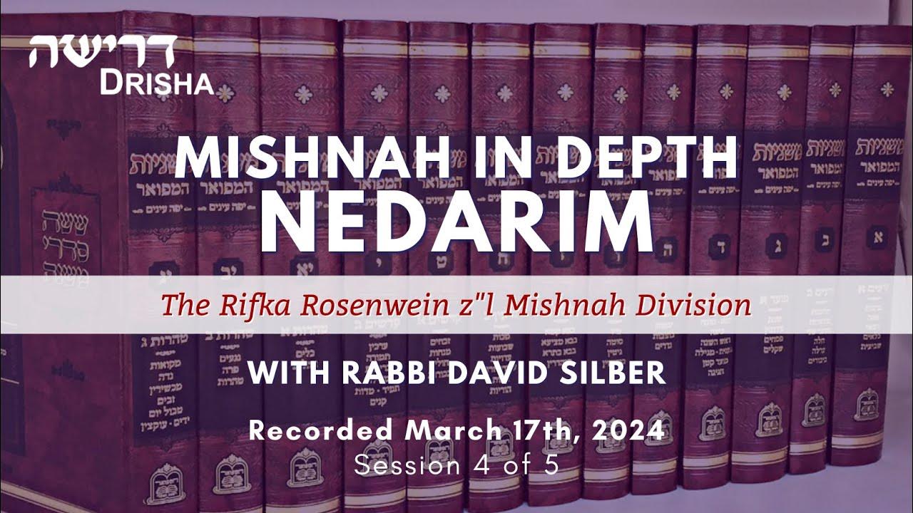 Mishnah In Depth: Nedarim, 4 of 5 - YouTube