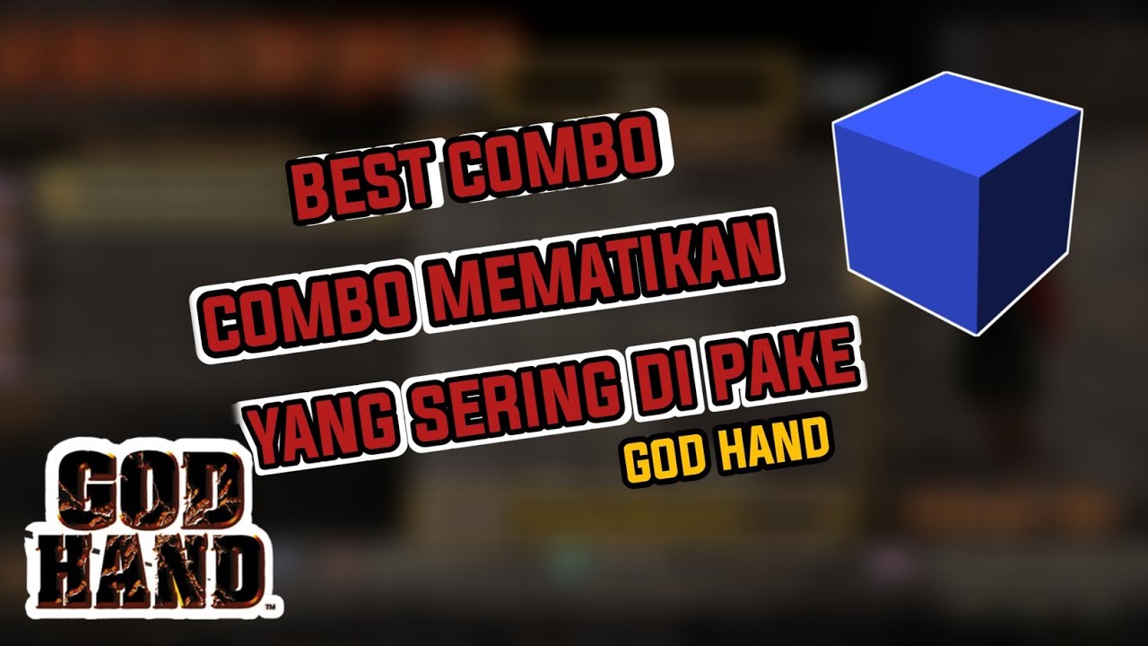 Best Combo God Hand, Combo Mematikan GOD HAND | GOD HAND | Aether SX2 ...