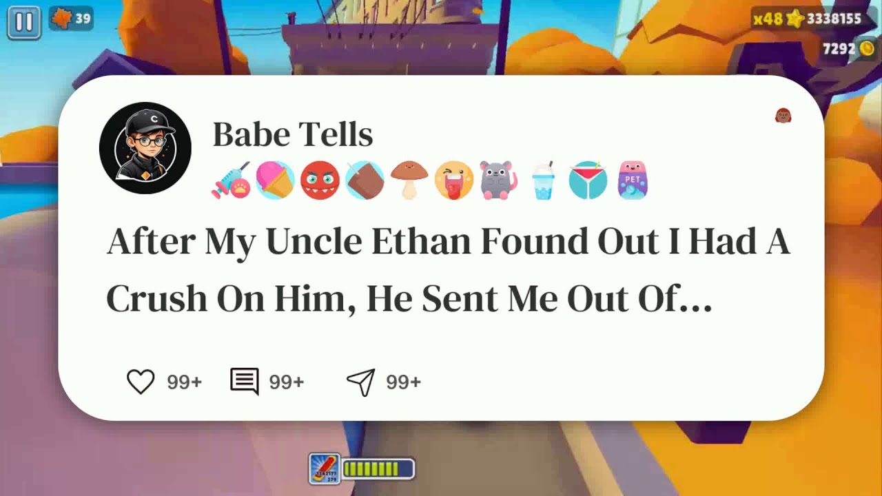 After my UNCLE Ethan found out I had a CRUSH on him, he SENT me out of ...