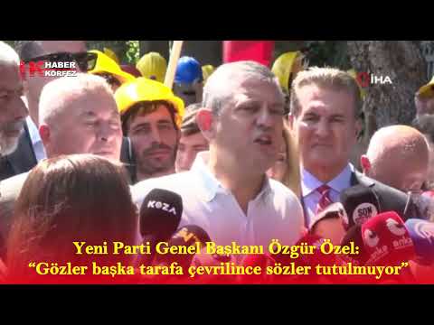 Yeni Parti Genel Başkanı Özgür Özel: “Gözler başka tarafa çevrilince sözler tutulmuyor”