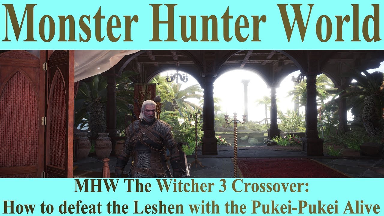 Monster Hunter World MHW The Witcher 3 The Wild Hunt Crossover Leshen ...