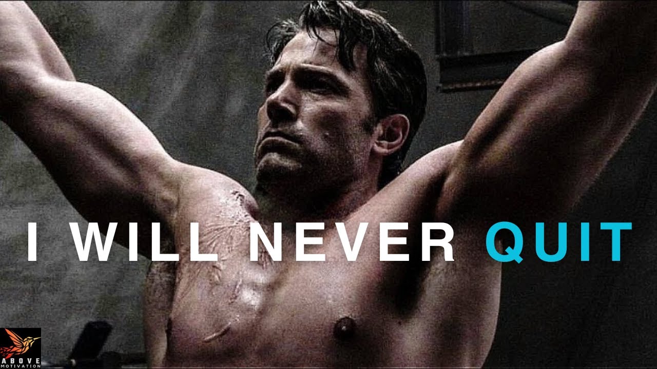 I WILL NEVER QUIT - Best Motivational Video Speech - YouTube