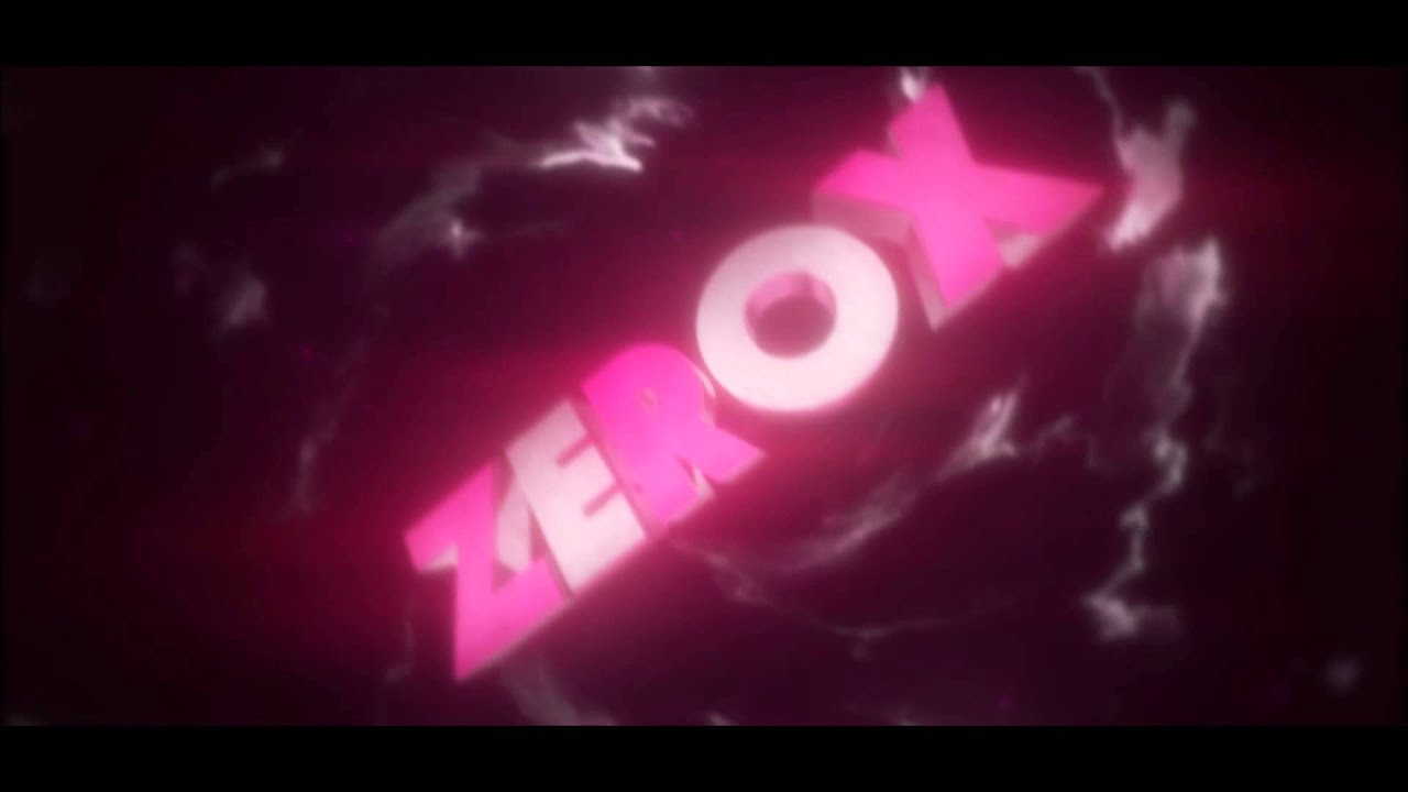 Zerox intro (Guckt mal Beschreibung :( ) - YouTube