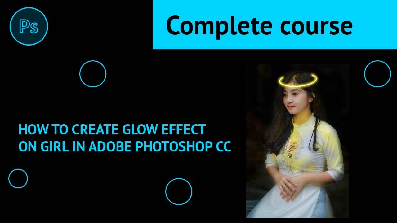 How to Create Glow Effect on Girl in Adobe Photoshop CC - YouTube