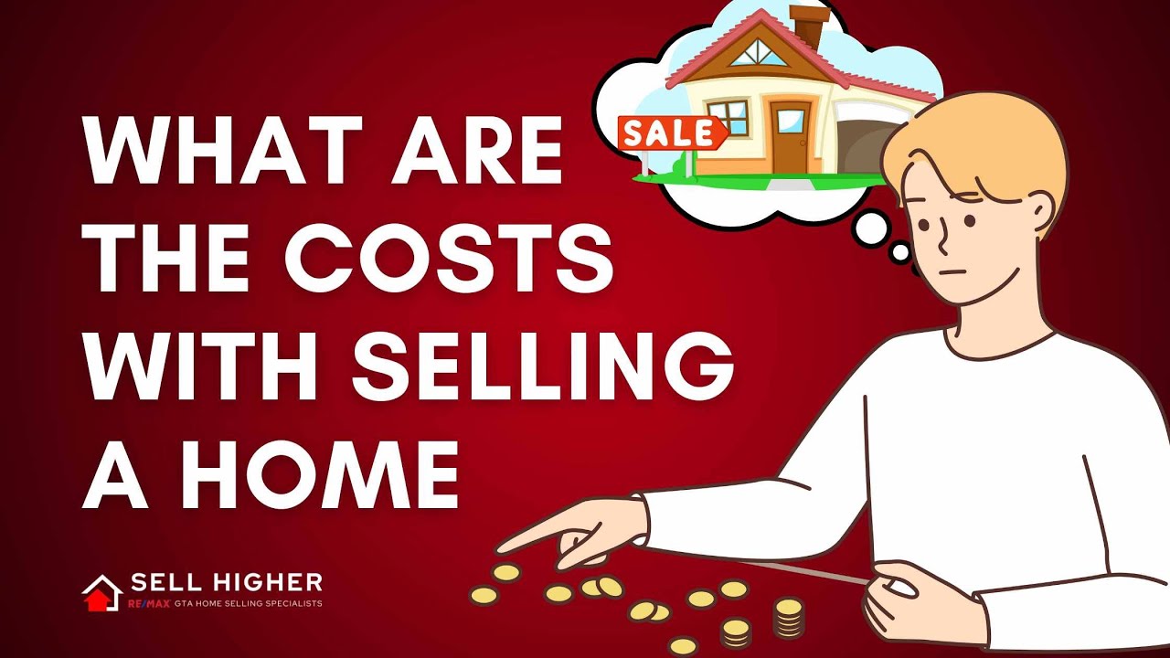 What Are The Costs With Selling A Home YouTube what-are-the-costs-with-selling-a-home-youtube
