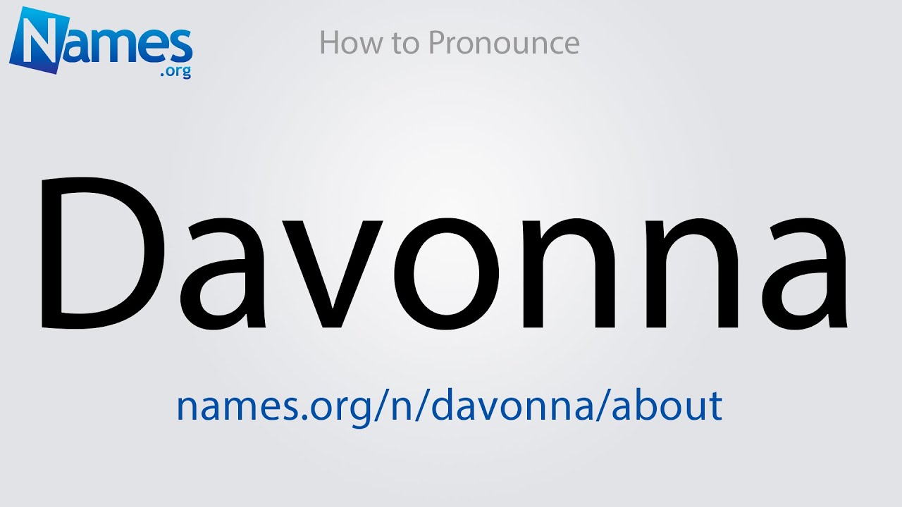 How to Pronounce Davonna - YouTube