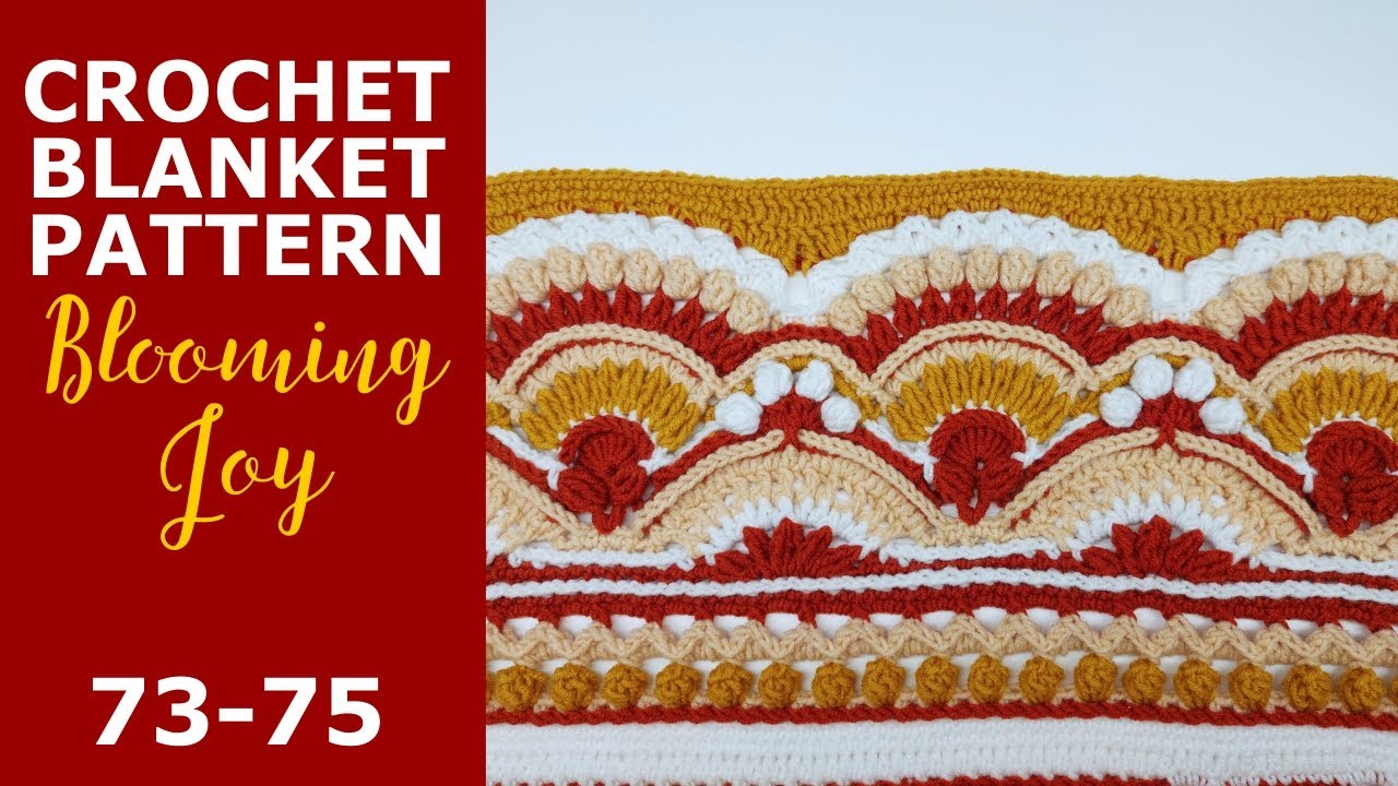 Blooming Joy Crochet Blanket Pattern Tutorial / Rounds 73-75 - YouTube