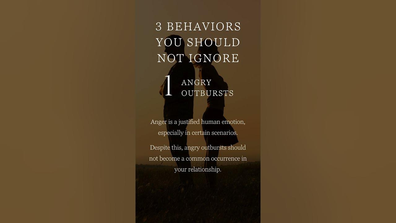 3 Behaviors you Should NOT Ignore: Angry Outbursts, Inconsistent ...