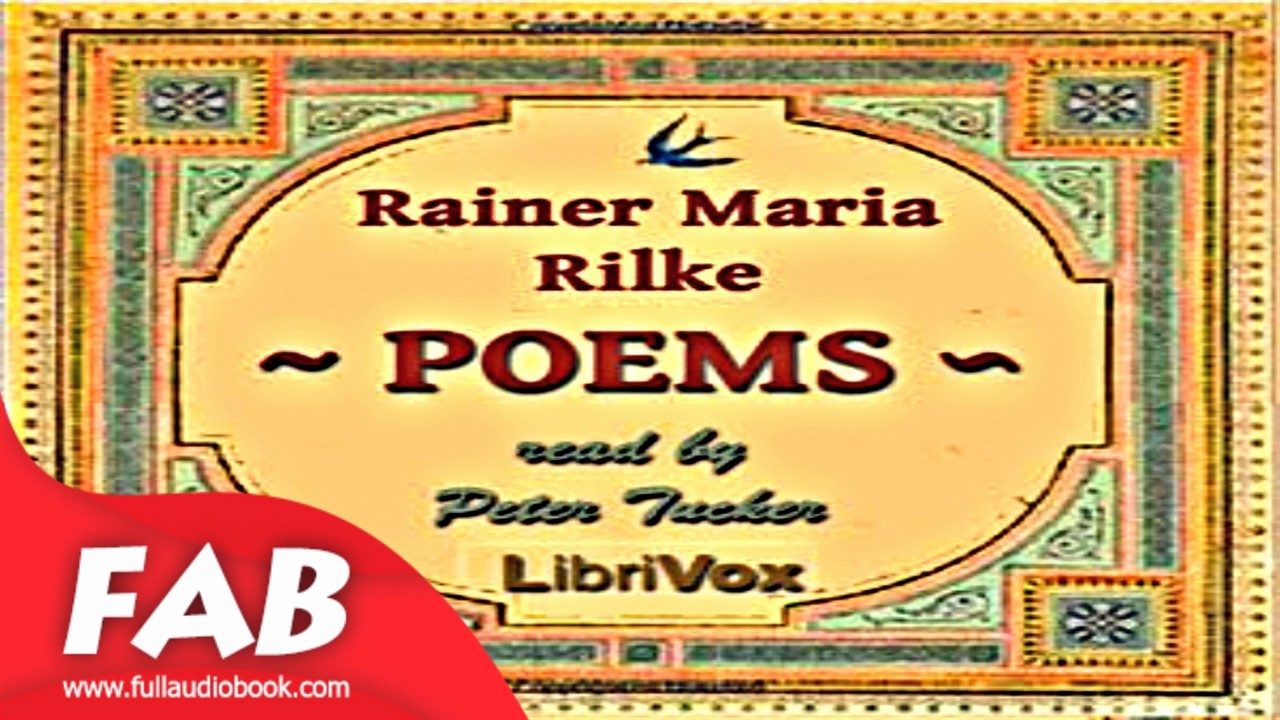 Rainer Maria Rilke Poems Full Audiobook by Rainer Maria RILKE by Single ...