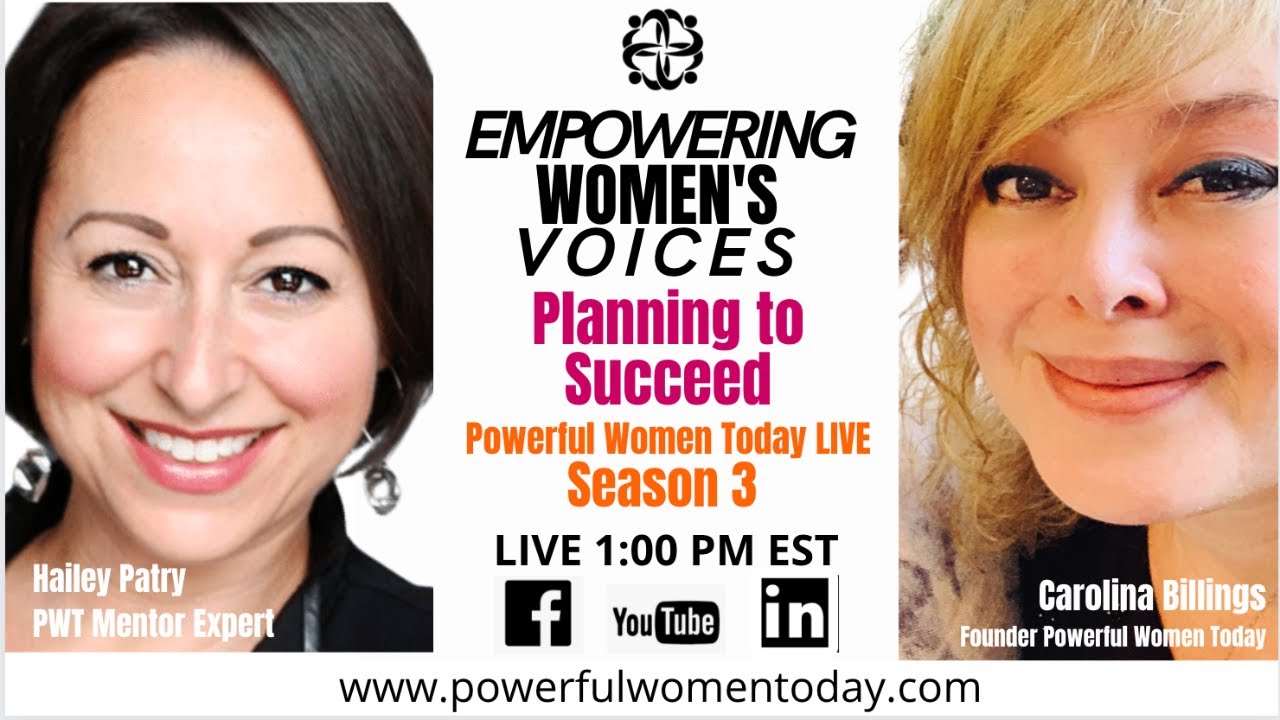 Plan to Succeed with Hailey Patry & Carolina M. Billings - YouTube