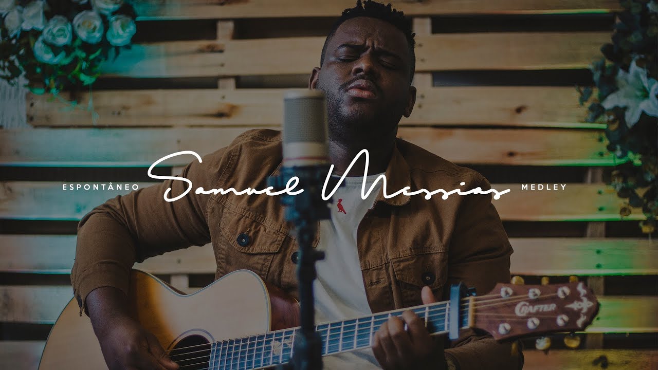 Samuel Messias - Espontâneo | Medley - YouTube