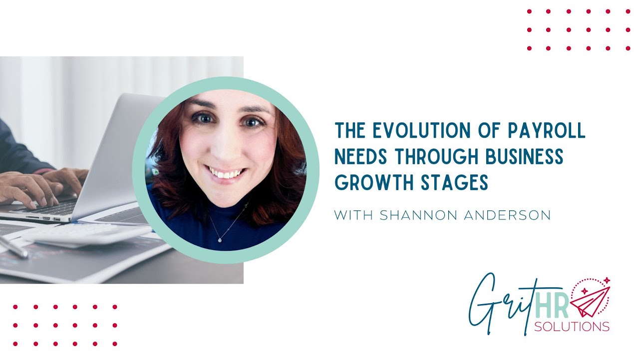 The Evolution of Payroll Needs Through Business Growth Stages: A Grit HR Perspective - YouTube