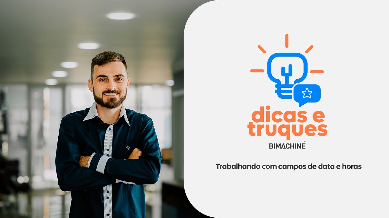 DICAS E TRUQUES - Trabalhando com campos de data e hora nos dados - YouTube