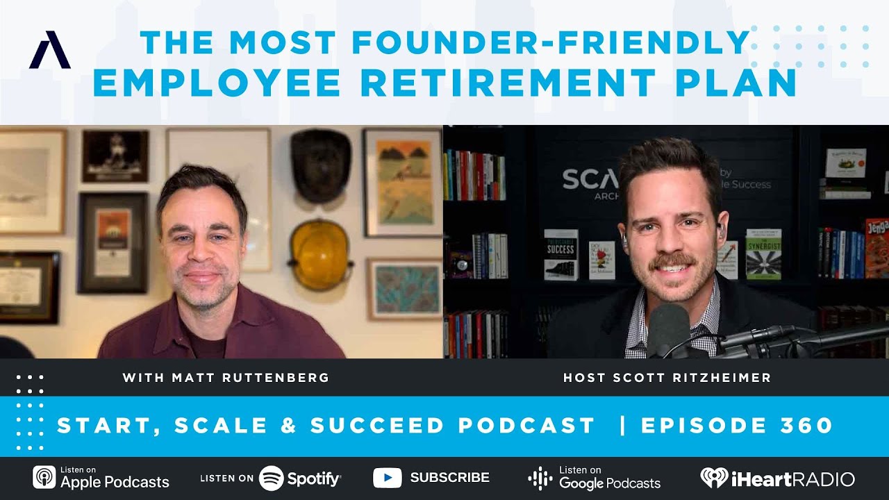 The Most Founder-Friendly Employee Retirement Plan with Matt Ruttenberg ...