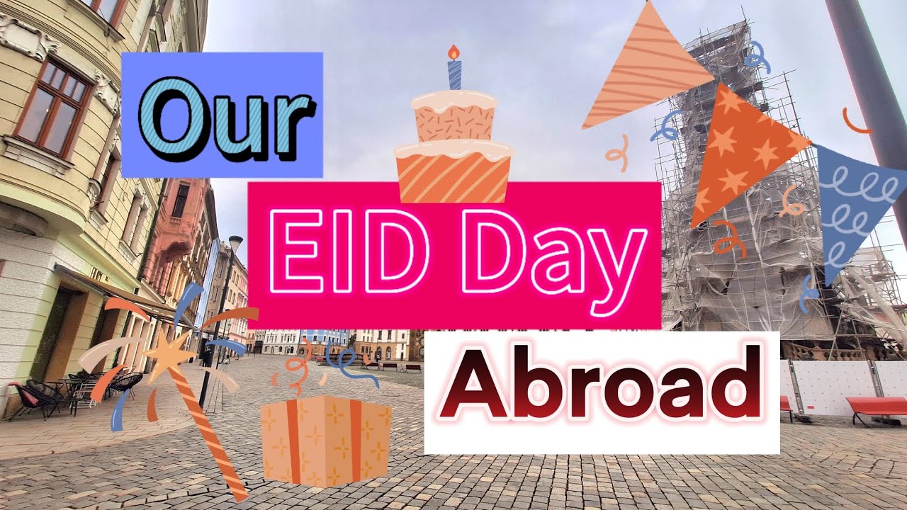 EID in Europe | Eid Abroad | Europe Eid Vlog ️ 🇪🇺 - YouTube