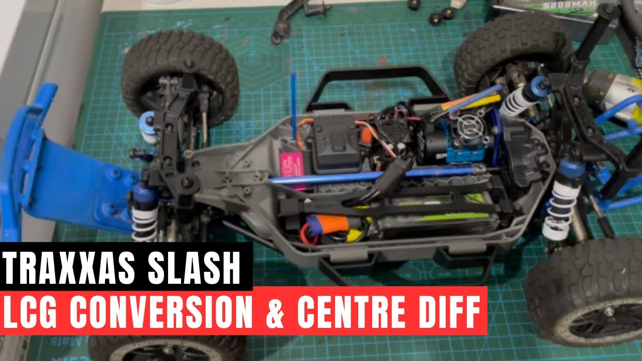How to Upgrade your Traxxas Slash - LCG Conversion & Centre Diff # ...
