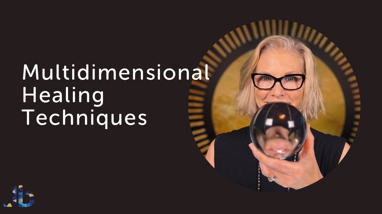 Multidimensional Healing Techniques - YouTube