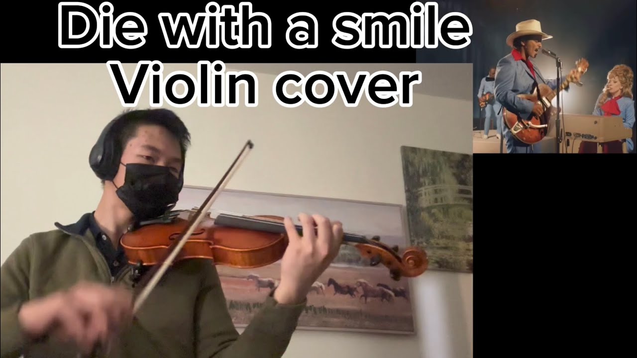 Die with a smile violin cover - YouTube