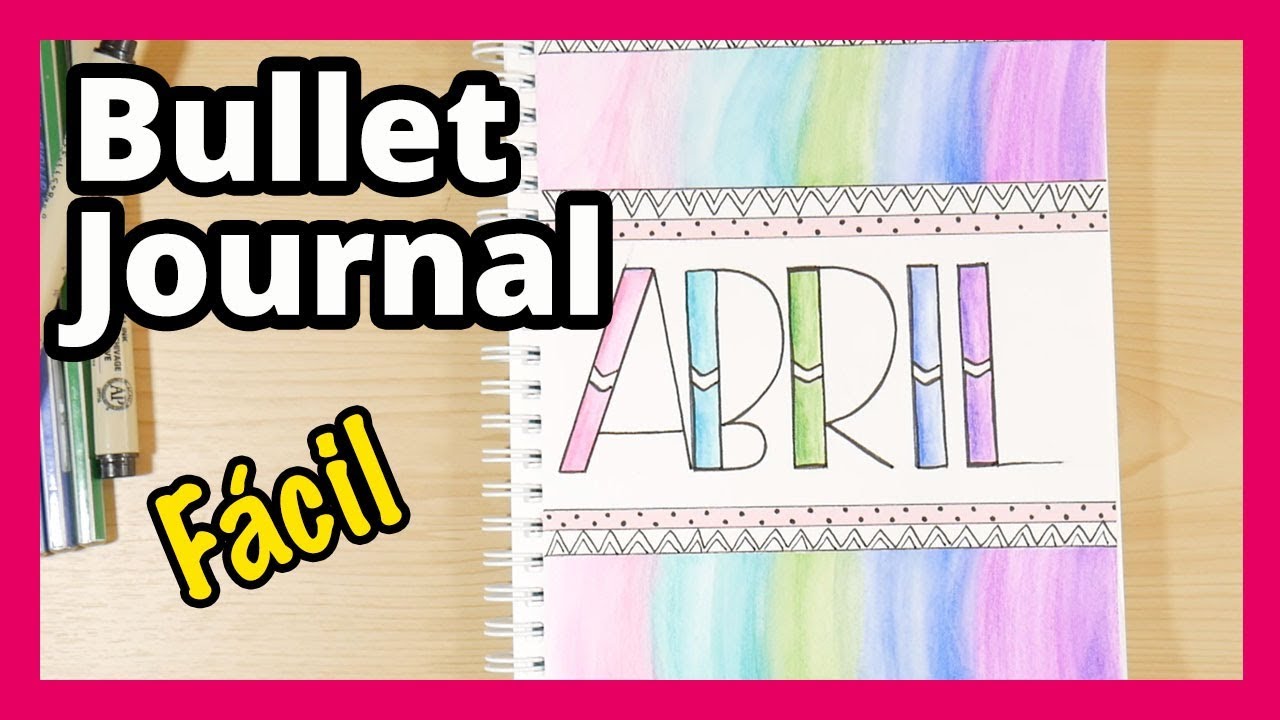 Bullet Journal ideas, portada ABRIL + semana ️ - YouTube