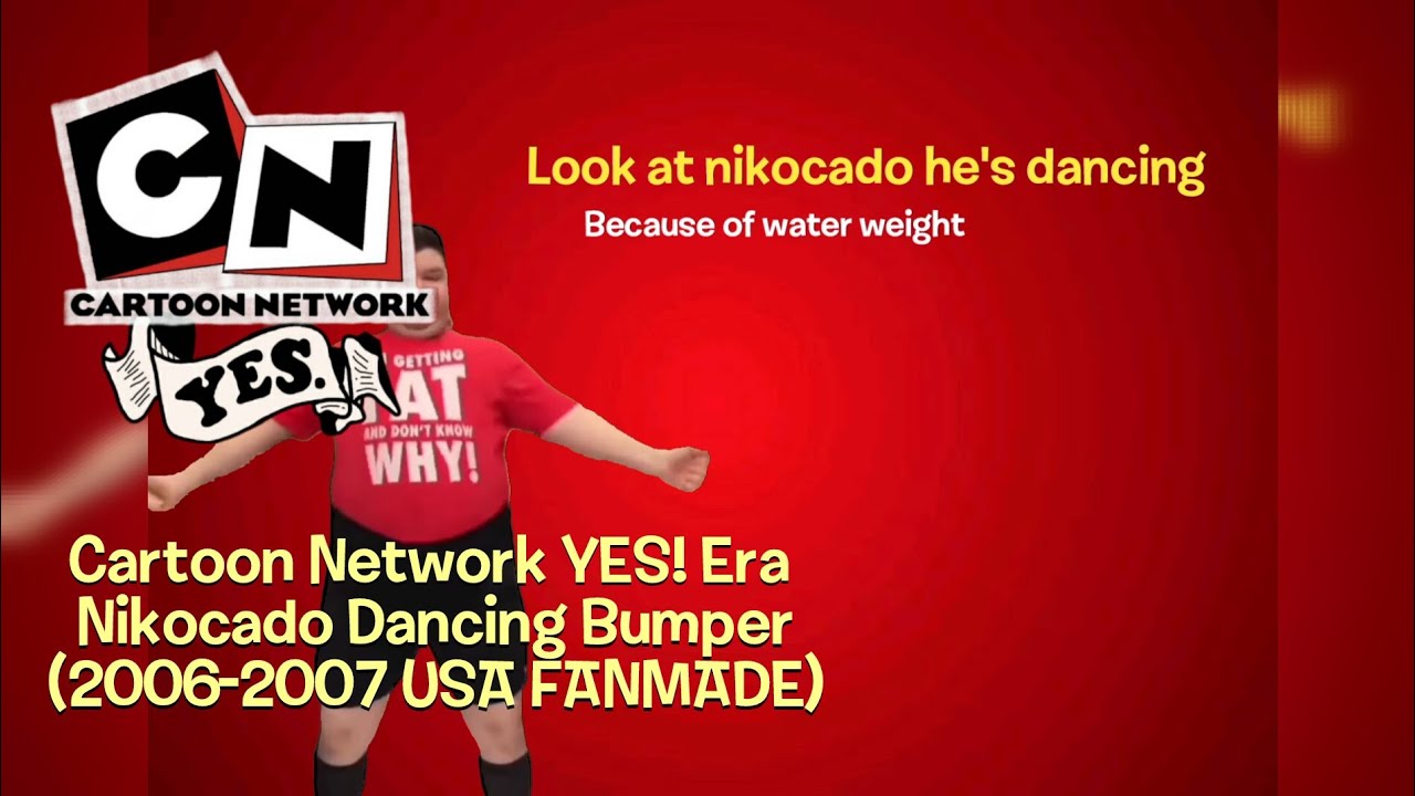 Cartoon Network YES! Era Nikocado Dancing Bumper (2006-2007 USA FANMADE ...