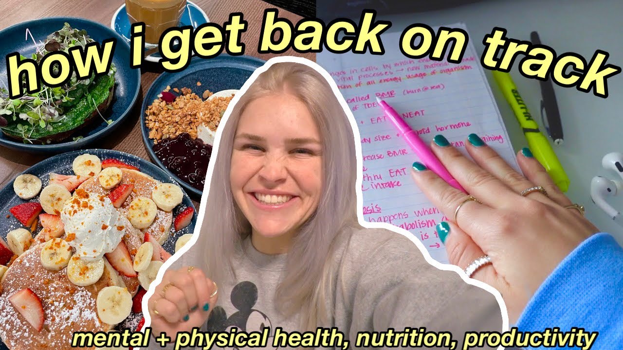 HOW I GET BACK ON TRACK RESET MY HEALTH FITNESS LIFESTYLE tips how-i-get-back-on-track-reset-my-health-fitness-lifestyle-tips