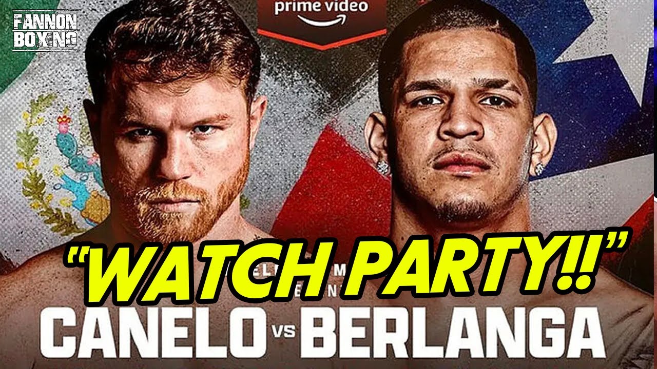 FIGHT NIGHT! CANELO ALVAREZ VS EDGAR BERLANGA FIGHT WATCH PARTY! - YouTube