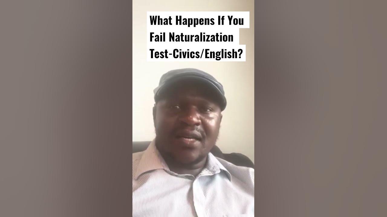 What Happens If You Fail US Naturalization Test Civics Or English what-happens-if-you-fail-us-naturalization-test-civics-or-english