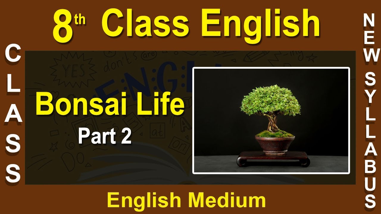 8th Class Englis | English Medium | Bonsai Life Part 2 | 2020 New ...