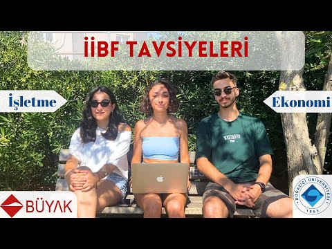 BOĞAZİÇİ ÜNİVERSİTESİ İŞLETME VE EKONOMİ ÖĞRENCİLERİNDEN TAVSİYELER!