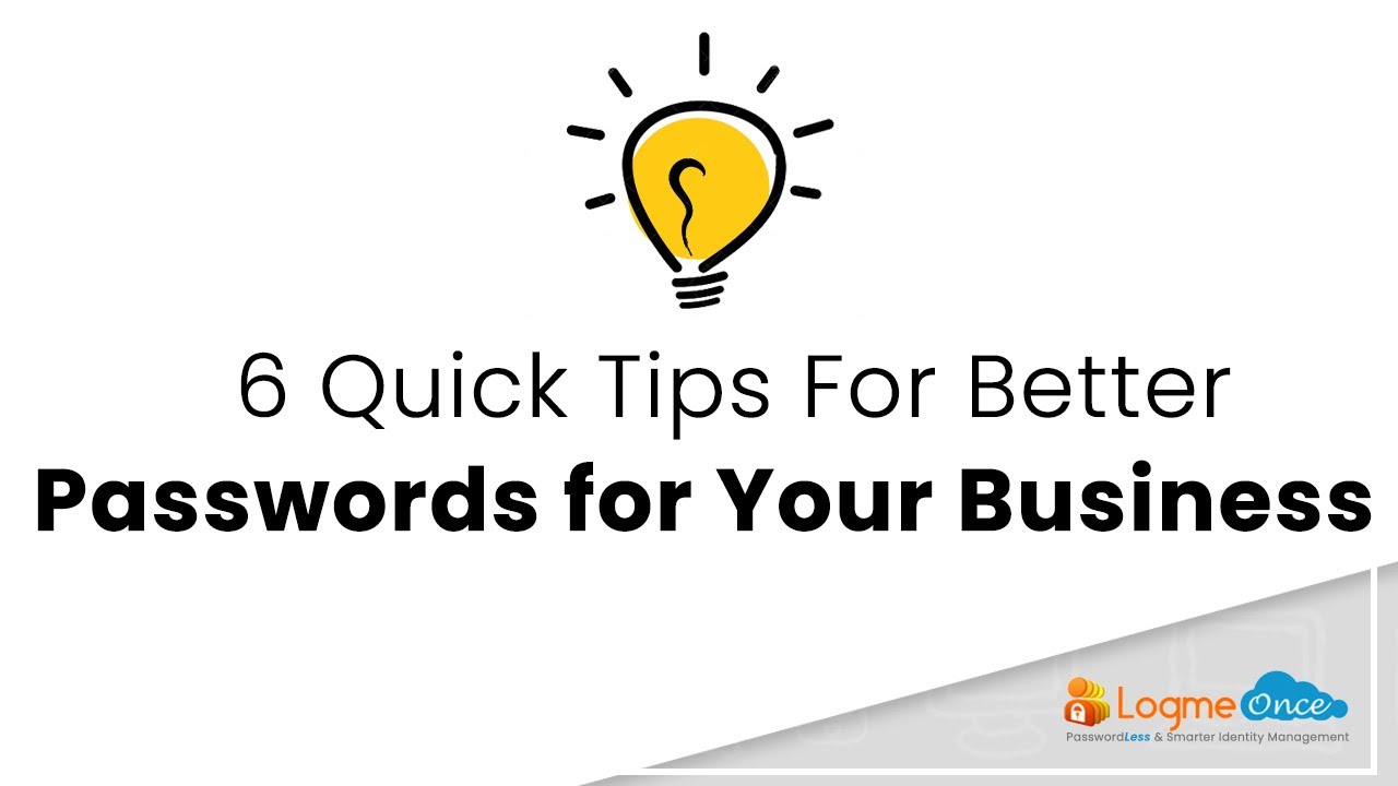 6 Quick Tips for Better Passwords for Your Business - YouTube
