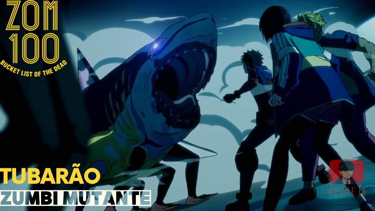 ESTE ANIME NÃO DECEPCIONA, AGORA UM TUBARÃO ZUMBI MUTANTE!.. #zom100 # ...