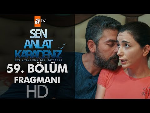 Sen Anlat Karadeniz 59. Bölüm Fragmanı
