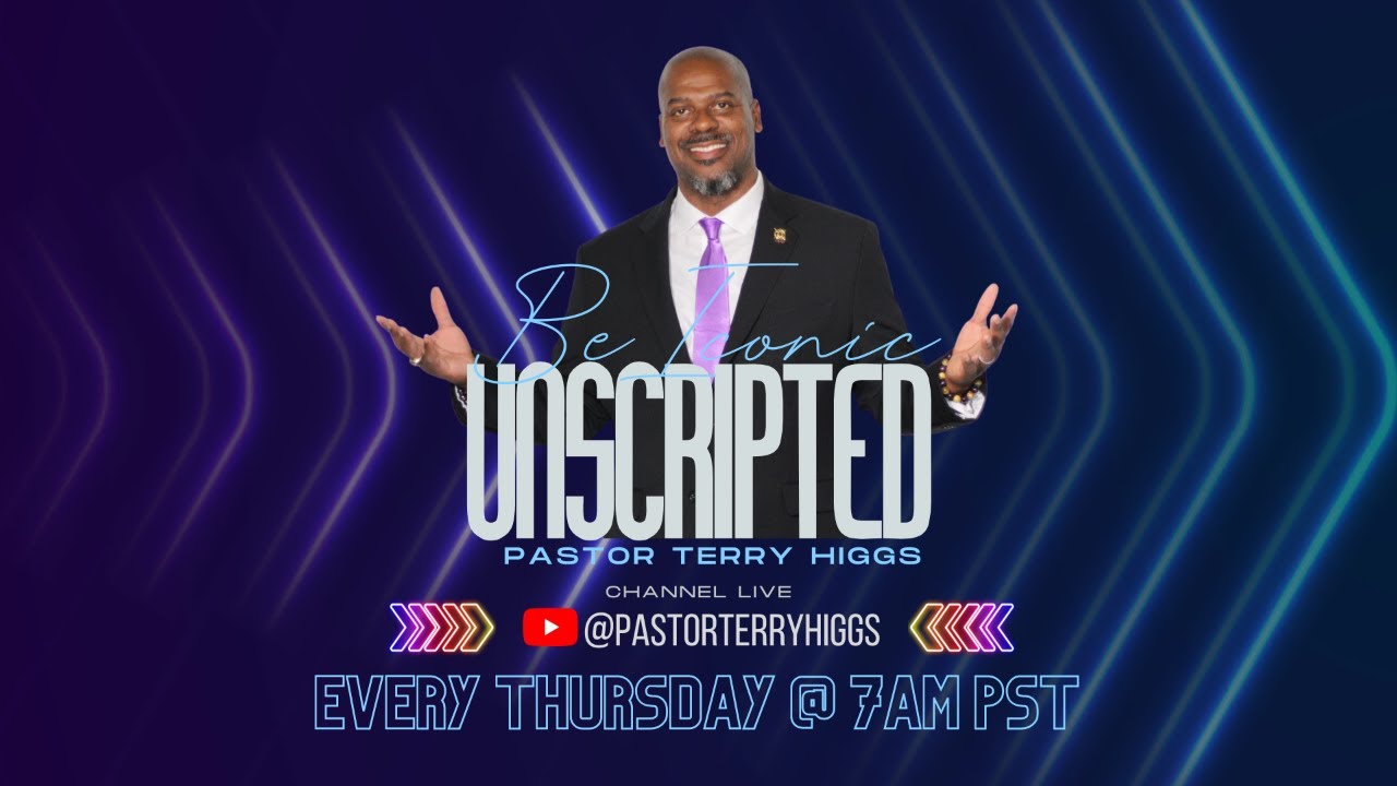 BE ICONIC | UNSCRIPTED | PASTOR TERRY - YouTube