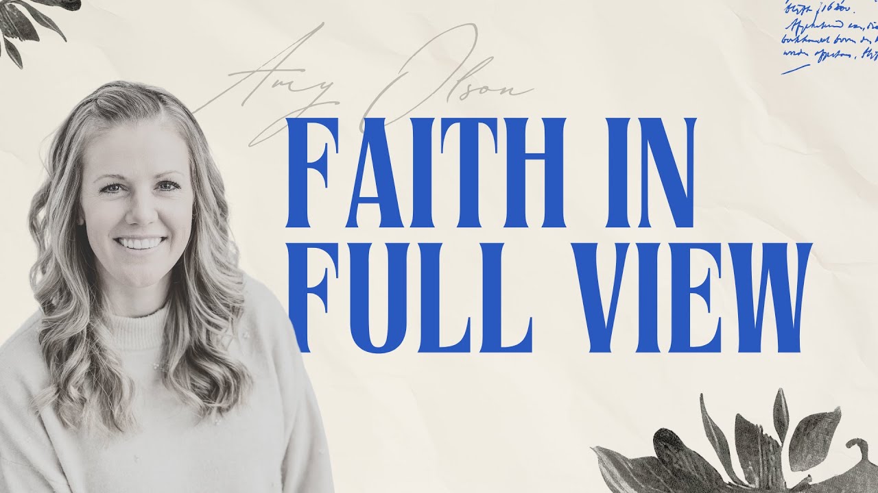 Amy Olson | Faith in Full View | Faith Forward 2024 - YouTube