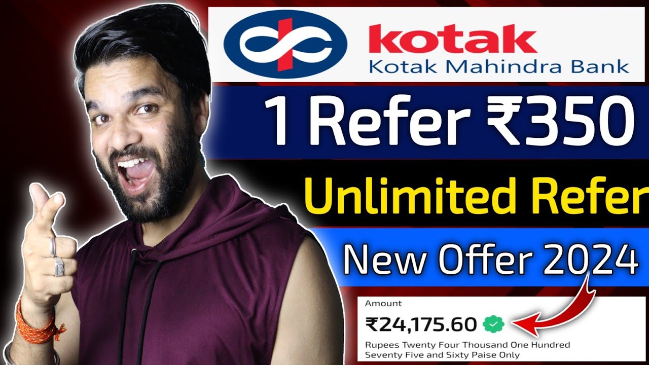 Kotak Mahindra 1 Refer₹350 | Kotak Mahindra Refer And Earn 2024 | Kotak ...