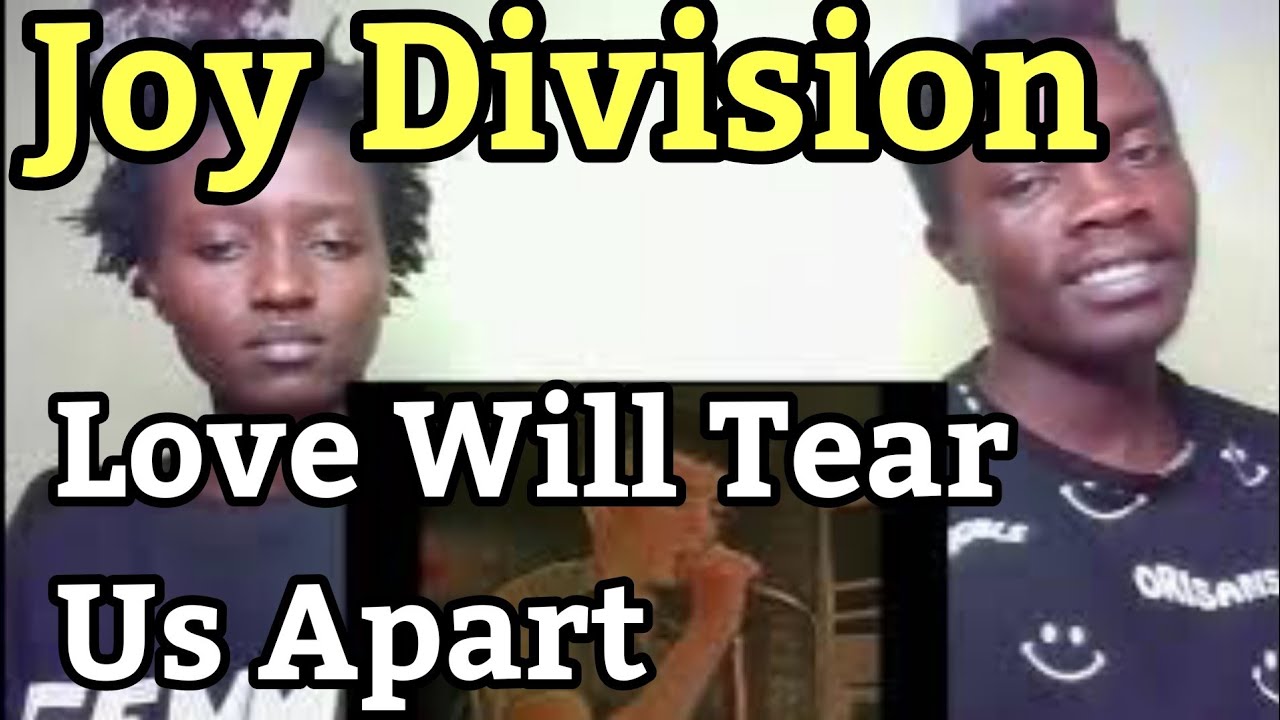 Joy Division - Love Will Tear Us Apart [OFFICIAL MUSIC VIDEO] |REACTION ...