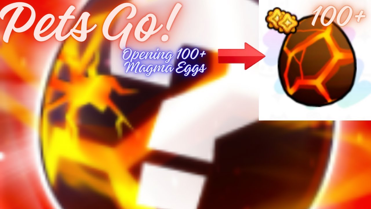 I Opened *100+ Magma Eggs* In Pets GO! - YouTube