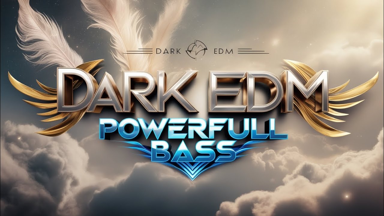 DARK EDM || POWERFULL BASS || HEAVY DROP BASS || BETTER WITH HEADPHONE ...