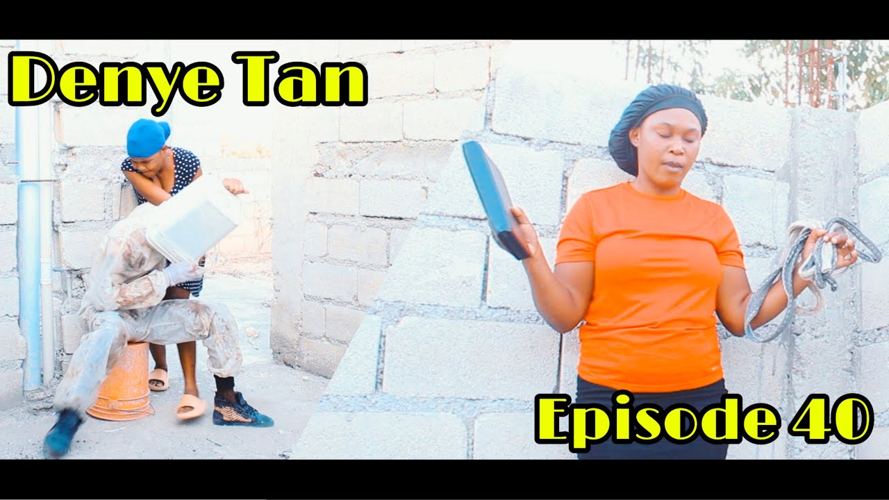 Denye Tan Mini Serie Episode 40 - YouTube