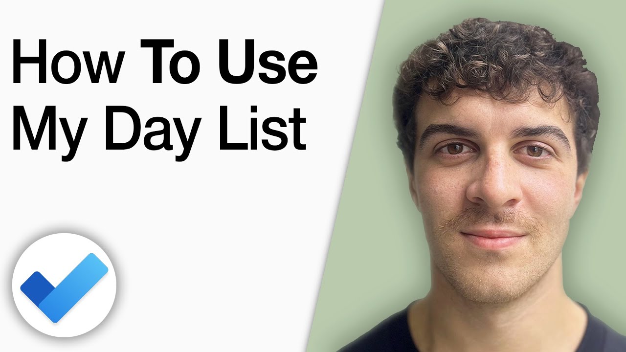 How to Use the My Day List Microsoft to Do [2025 Full Guide] - YouTube