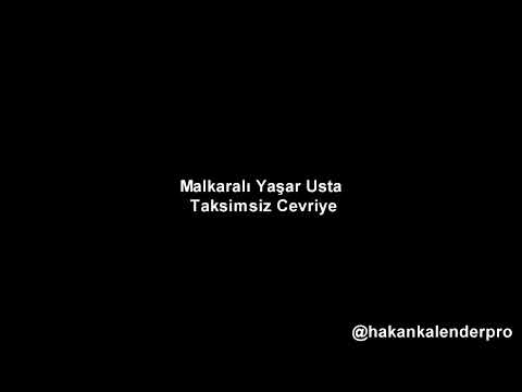 Malkaralı Yaşar Usta - Taksimsiz Cevriye