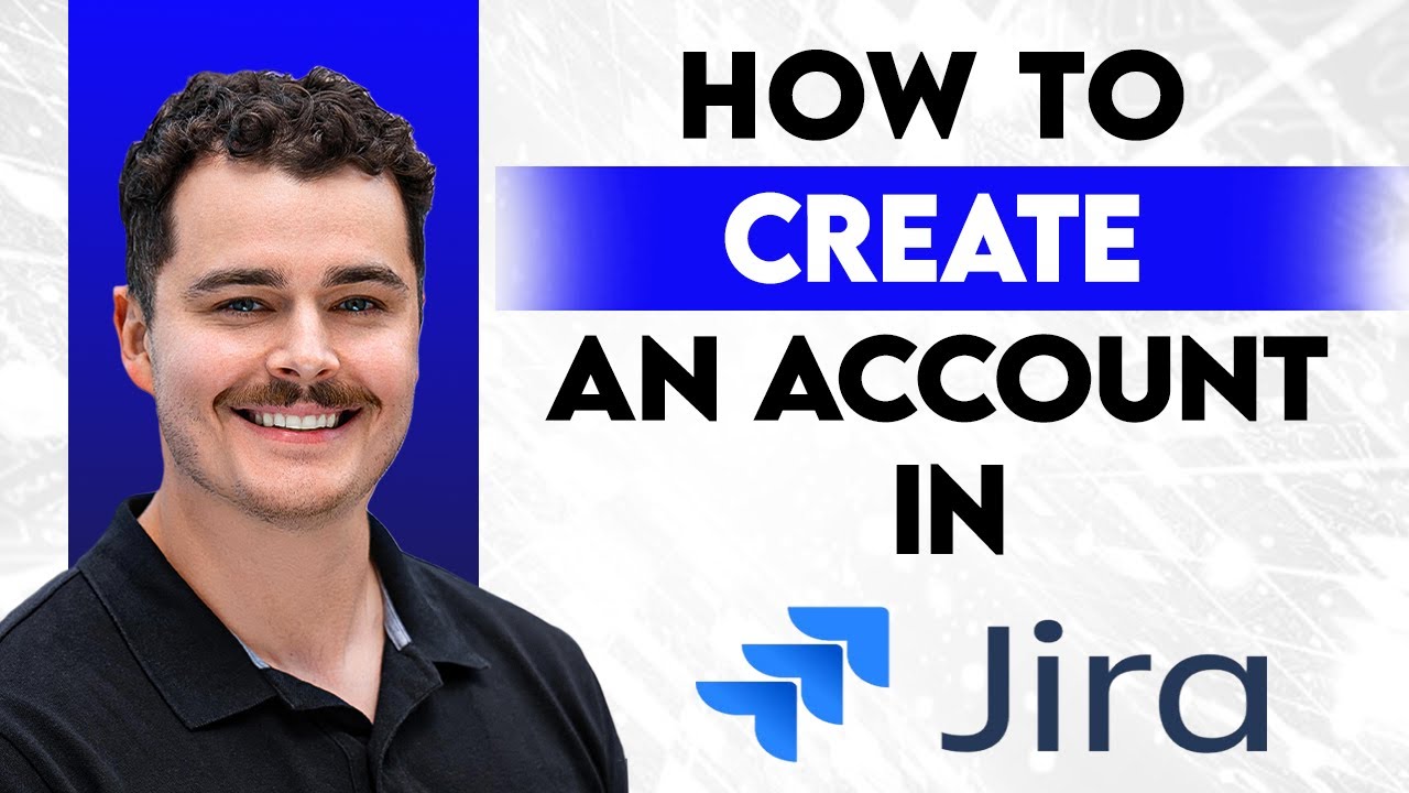 How To Create Jira Account [2025 Guide] - YouTube