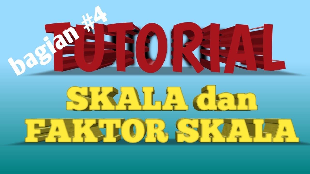 Tutorial Skala dan Faktor skala - Matematika SMP - YouTube
