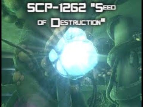 SCP-1262 "Seed of Destruction" - YouTube